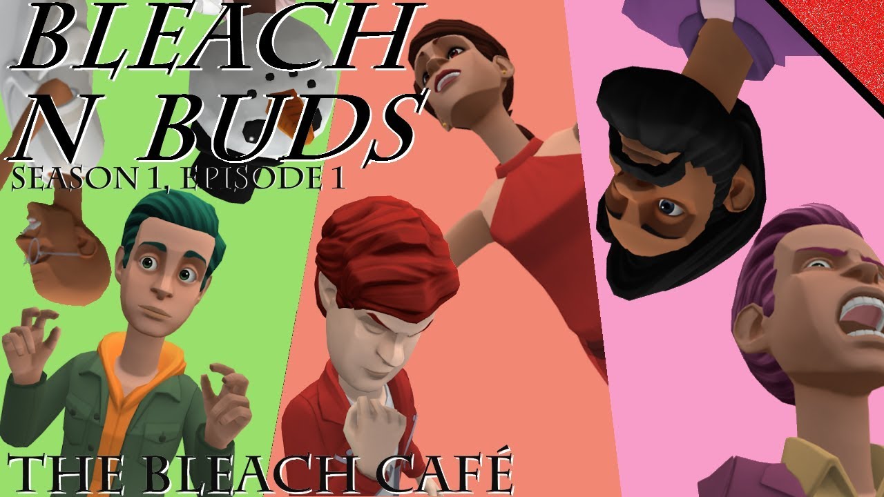 Bleach n Buds: The Bleach Café - YouTube