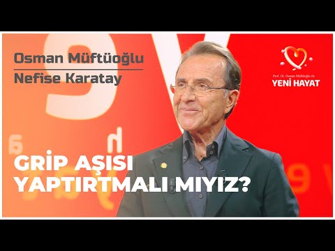 Grip Aşısı Yaptırmalı mıyız? | Osman Müftüoğlu ile Yeni Hayat