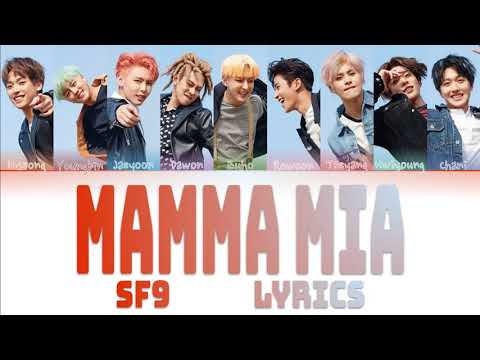 SF9 (에스에프나인) - MAMMA MIA | Color Coded Lyrics (Han/Rom/Eng)