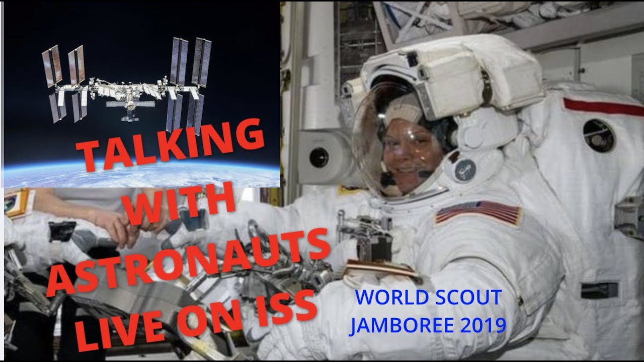 Talking With Astronauts 24th world scout jamboree 2019 - YouTube