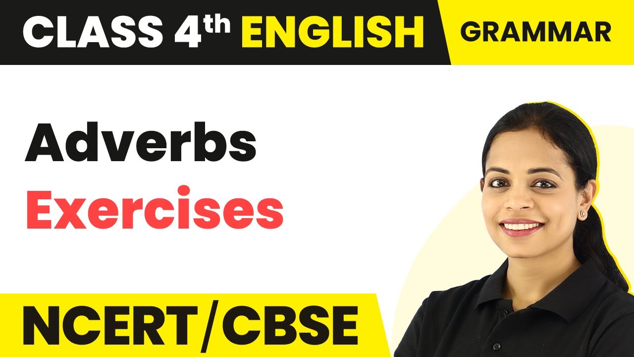 Exercise On Adverbs Exercise On Adverbs For Class 4 English Grammar exercise-on-adverbs-exercise-on-adverbs-for-class-4-english-grammar