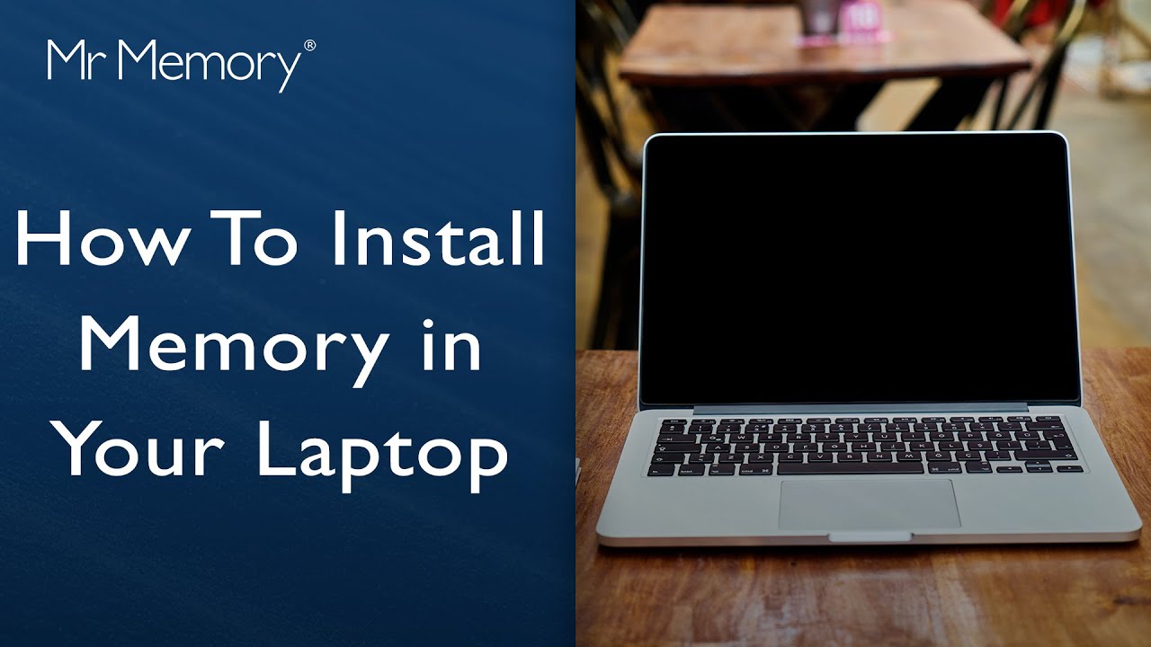 How To Install Memory In Your Laptop - Mr Memory - YouTube