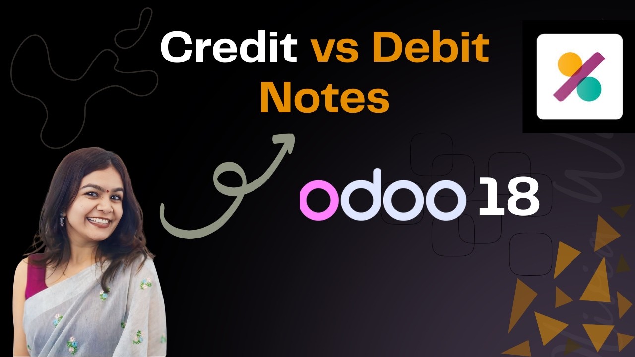 Credit Notes vs Debit Notes in Odoo: Complete Guide with Real Use Cases ...