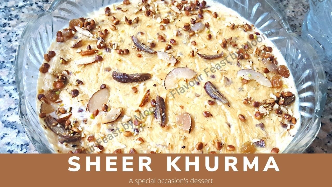 Sheer Khurma Recipe | Sheer Korma by Flavour Feast - YouTube