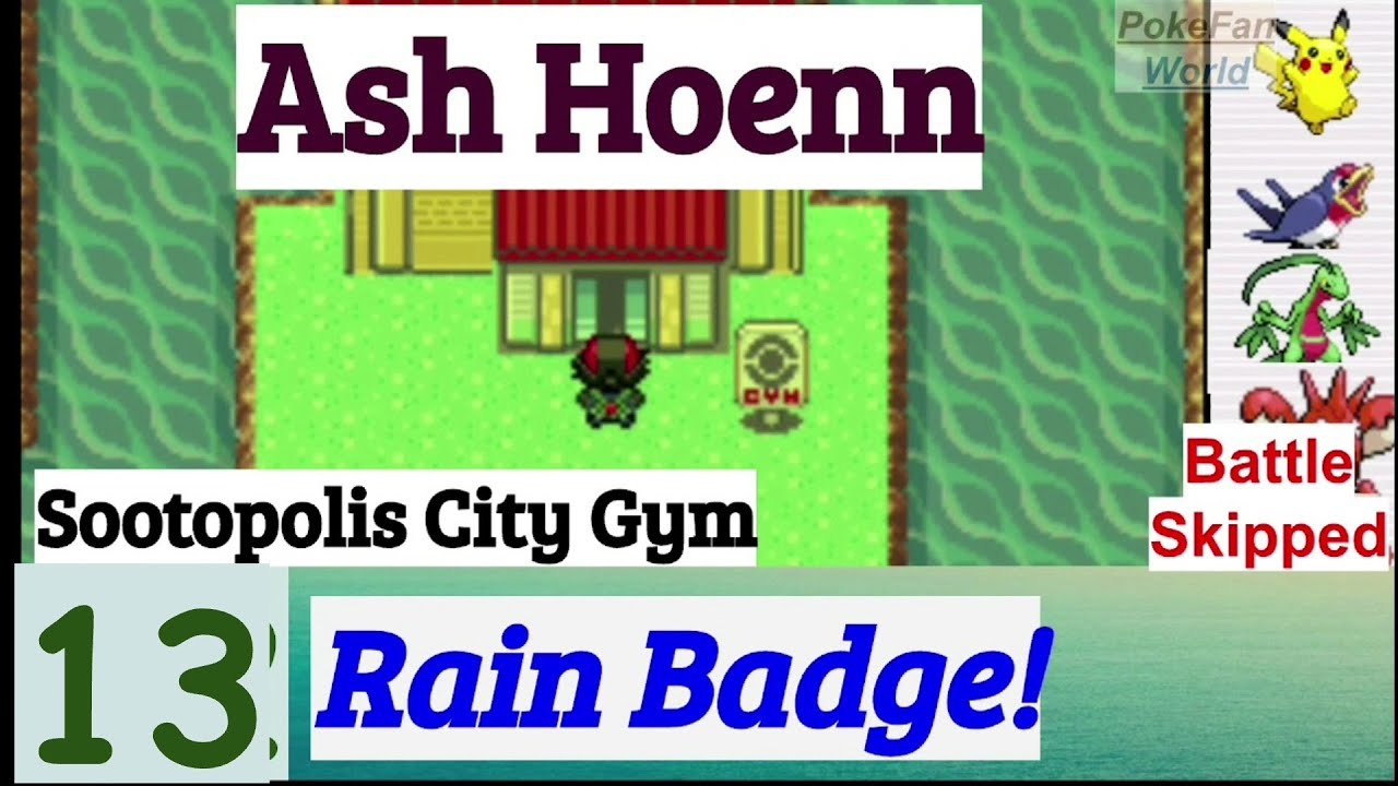 Pokemon Ash Hoenn Part 13 Rain Badge Of Sootopolis City Gym | GBA Rom ...