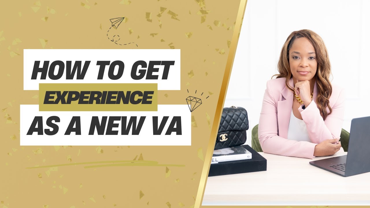 How to Get Experience as a New Virtual Assistant - YouTube