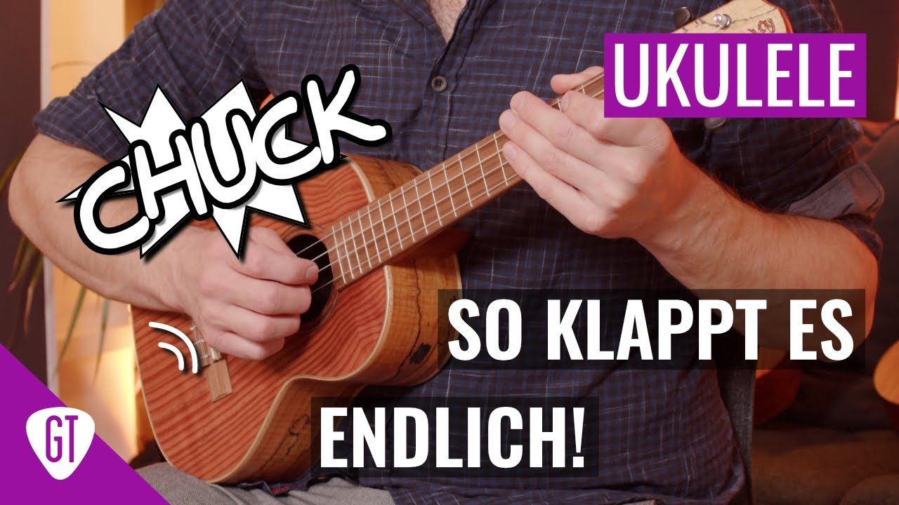 Die wichtigste Ukulelen Schlag Technik - Chucking! | Tipps & Tricks ...