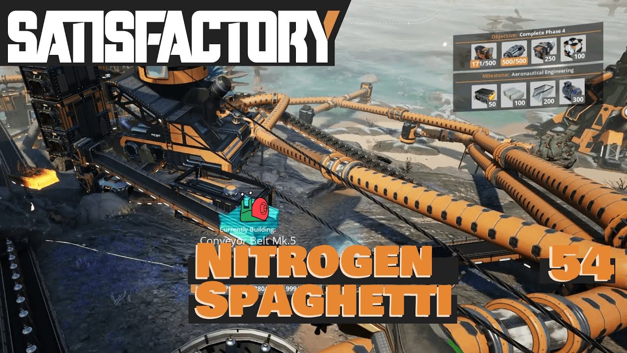 Nitrogen Spaghetti - 54 - Satisfactory 1.0 - Lets Play - YouTube
