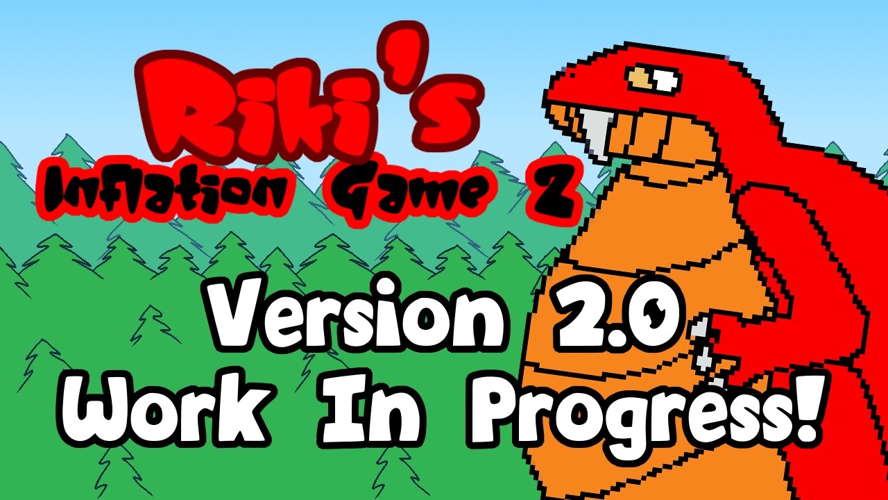 Wip 1 | Riki's Inflation Game 2 Version 2.0 - YouTube