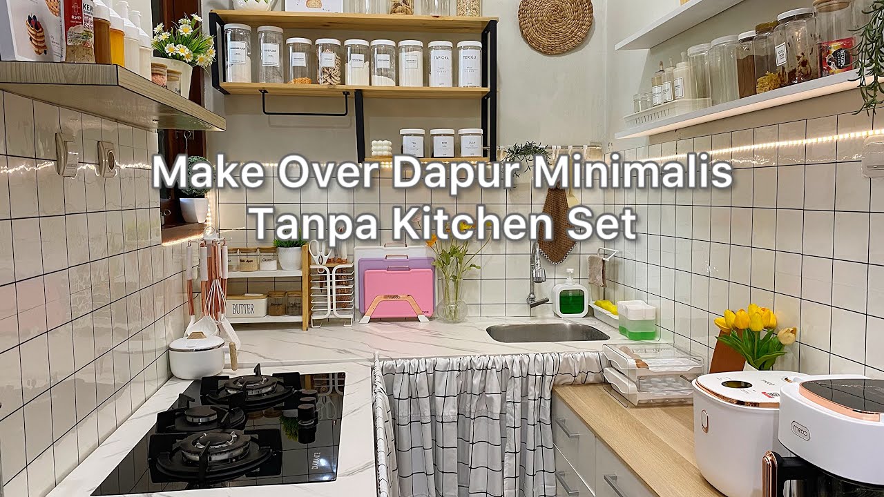 Make Over Dapur Minimalis Tanpa Kitchen set - YouTube