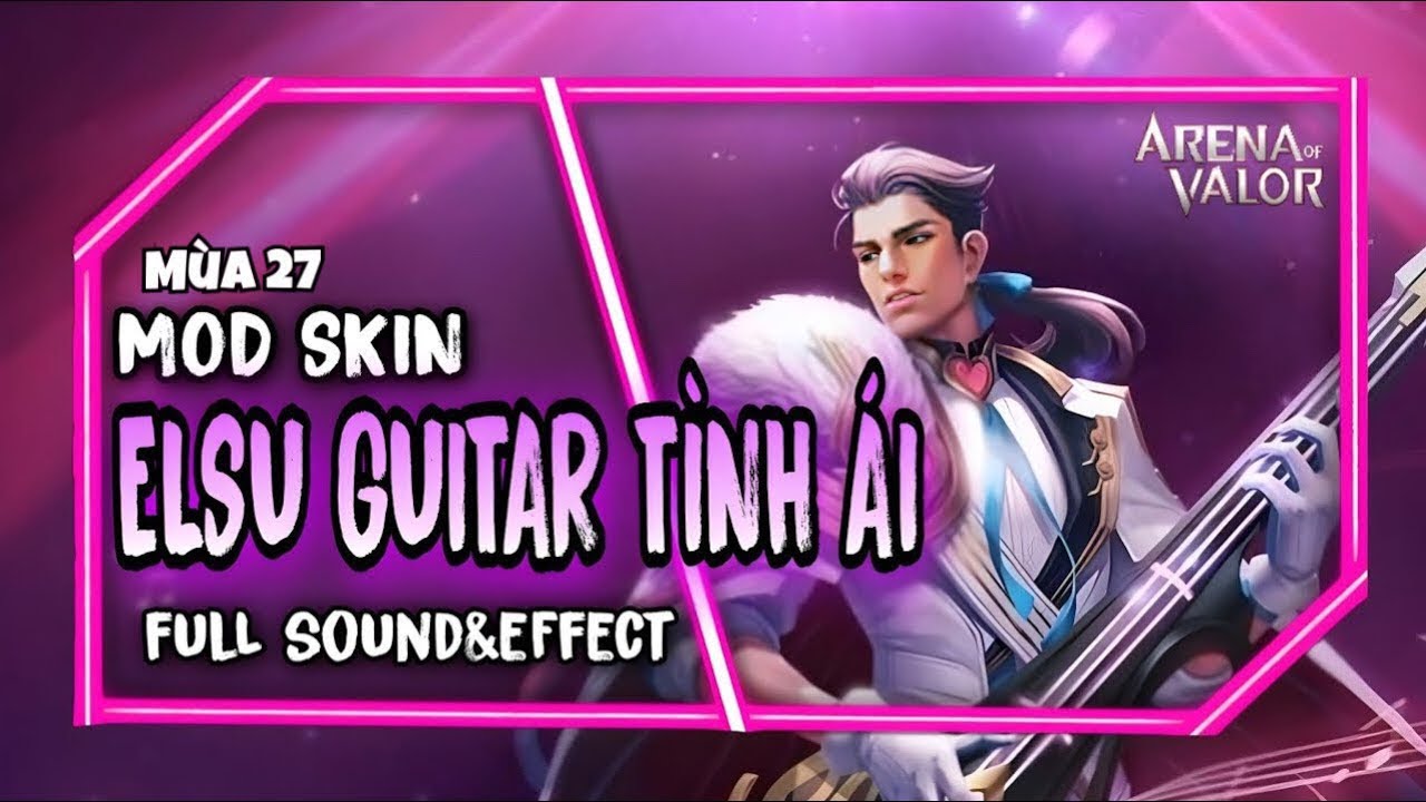 Mod Skin Elsu Guitar Tình Ái Full Hiệu Ứng Kĩ Năng Cho Android và iOS🔥🔥 ...