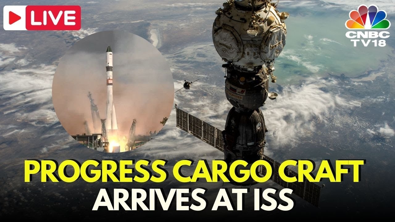 NASA LIVE: Progress Cargo Craft Arrives At International Space Station ...