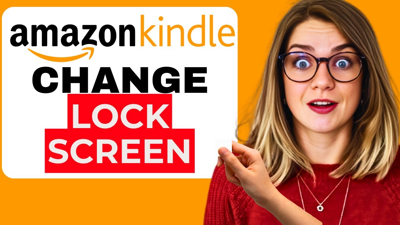 How to Change Kindle Lock Screen – Customize Your Kindle Easily - YouTube