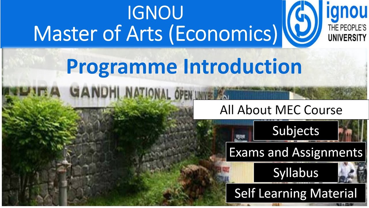 MEC Programme Introduction - All About IGNOU M.A. Economics Programme ...
