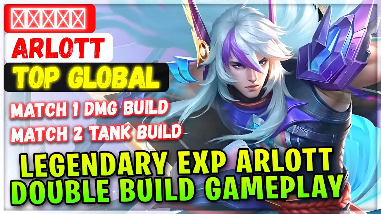 Legendary Exp Arlott, Double Build Gameplay [ Top Global Arlott ...