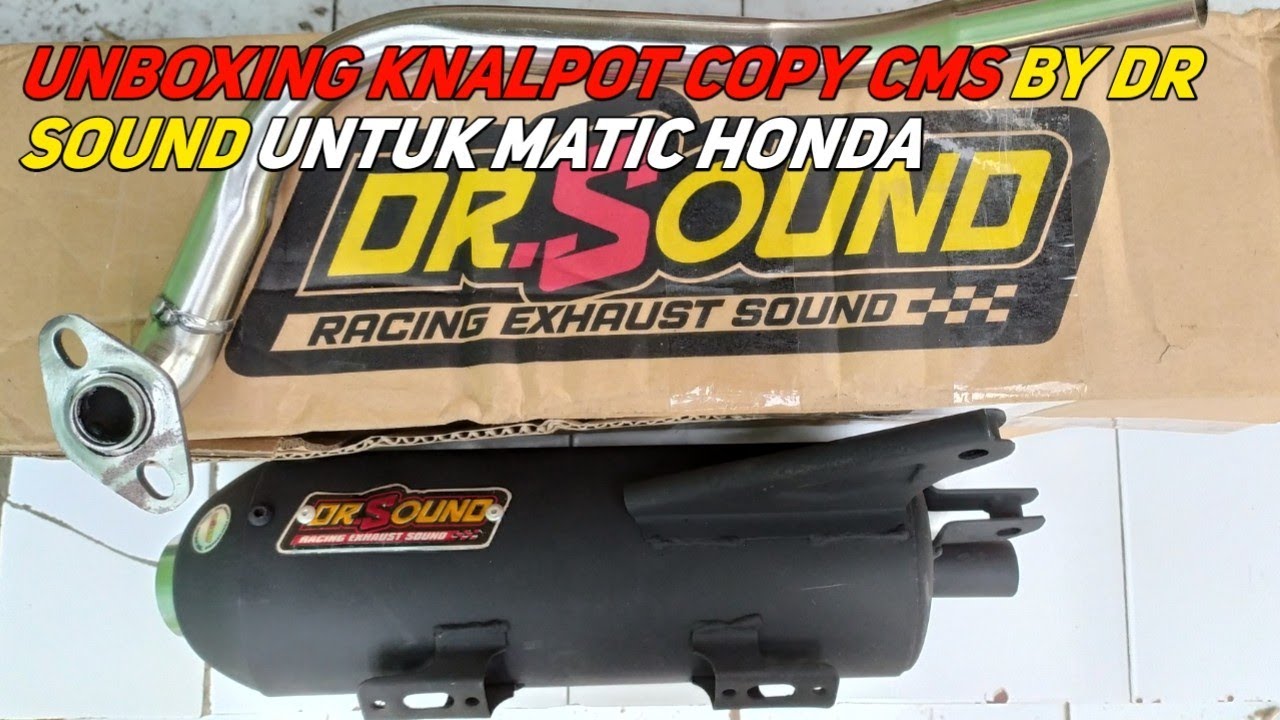 UNBOXING KNALPOT COPY CMS BY DR SOUND BEAT FI, SCOOPY FI, VARIO FI LED ...