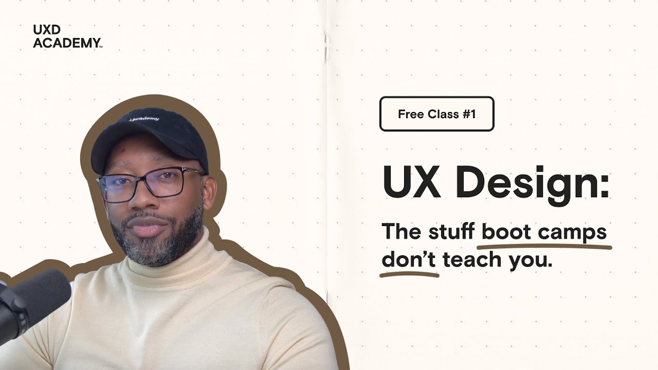 UX Design: The Stuff Boot Camps DON'T Teach You! - YouTube