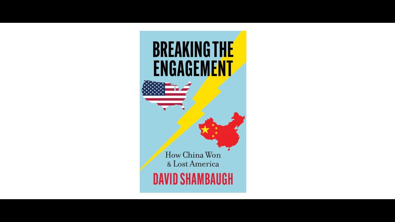Breaking the Engagement: How China Won & Lost America - YouTube