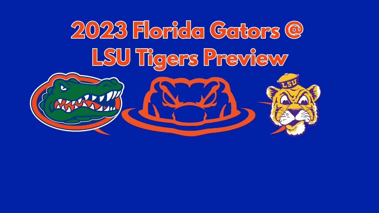 2023 Florida Gators at LSU Tigers Preview - YouTube