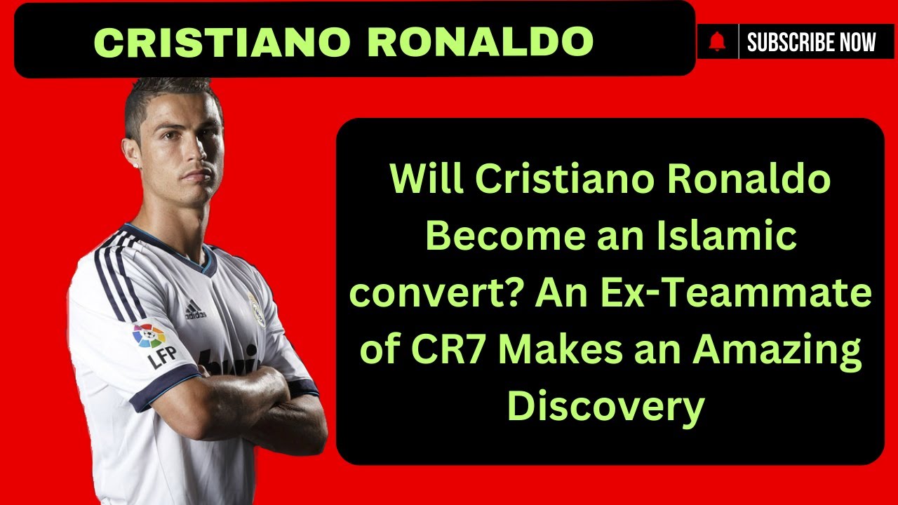 Cristiano Ronaldo To Convert To Islam? #ronaldo #news #football # ...