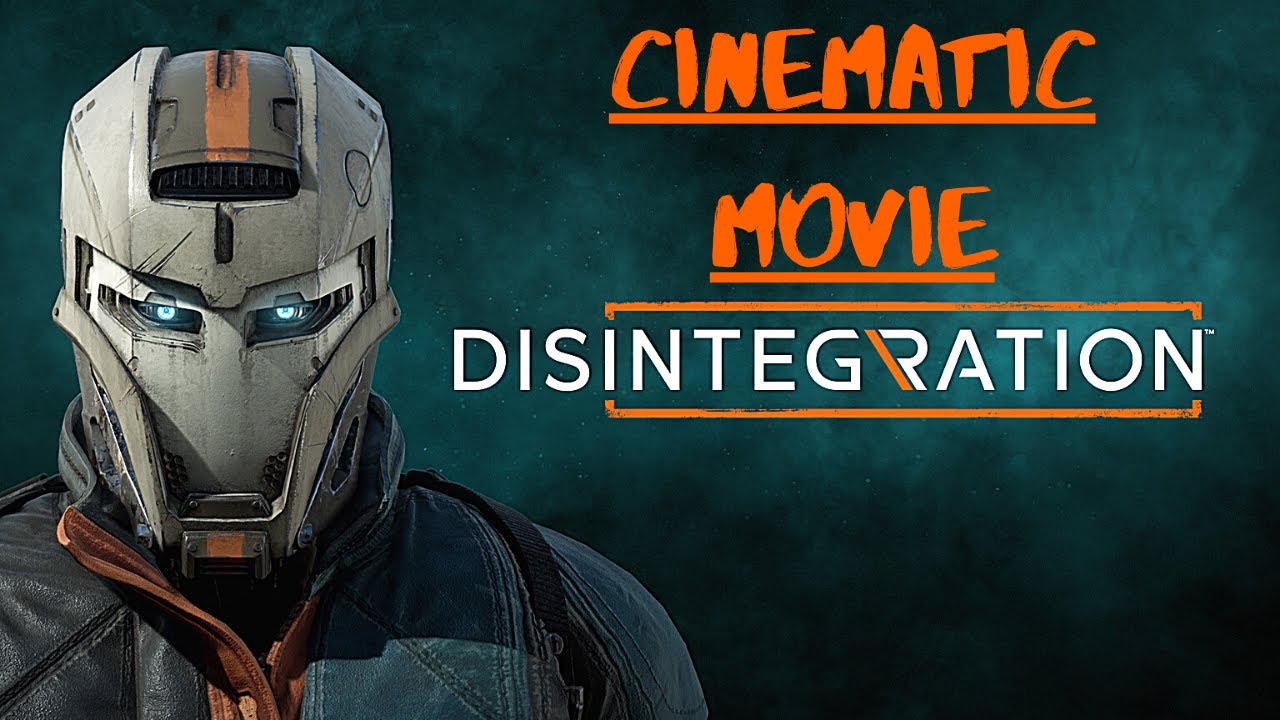DISINTEGRATION MOVIE [ Cutscenes ] XBOX ONE X - YouTube