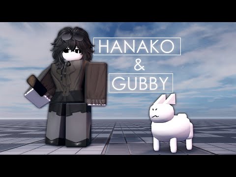 Hanako & Gubby