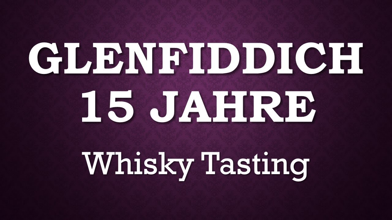 GLENFIDDICH 15 Our Solera Vat Tasting Video Whisky Review Verkostung ...