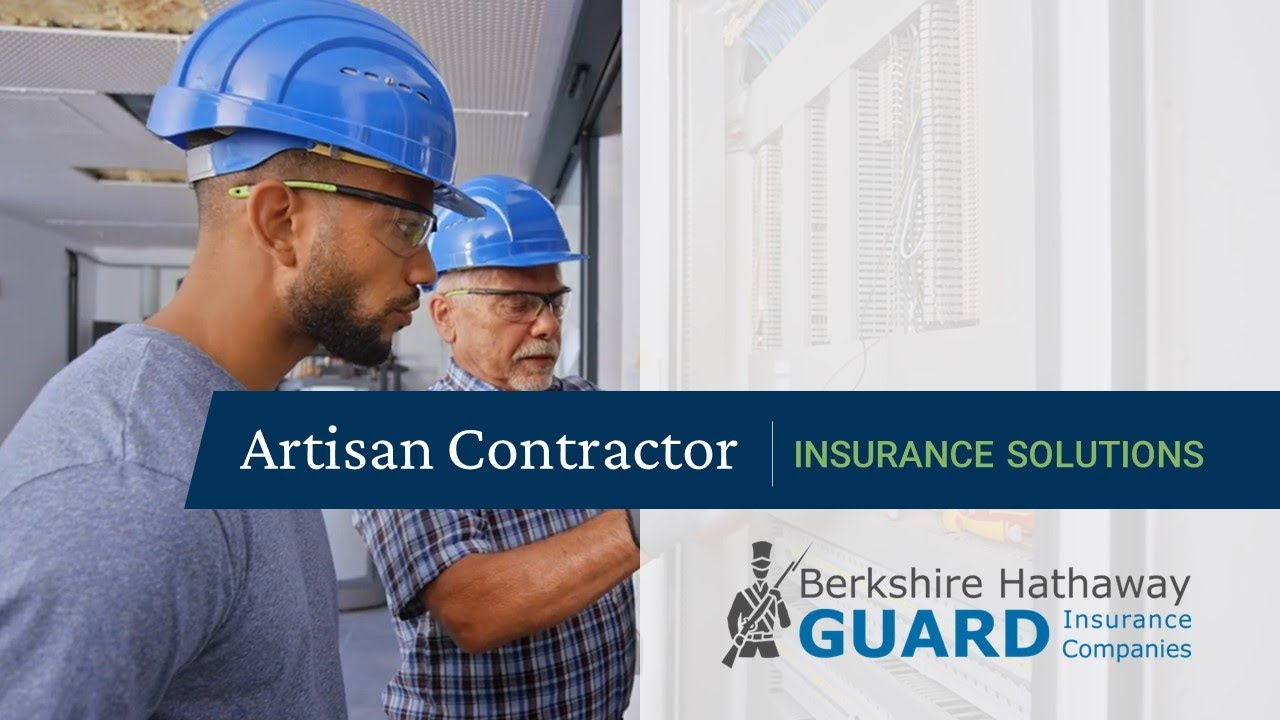 Insurance Solutions for Artisan Contractors – Berkshire Hathaway GUARD ...