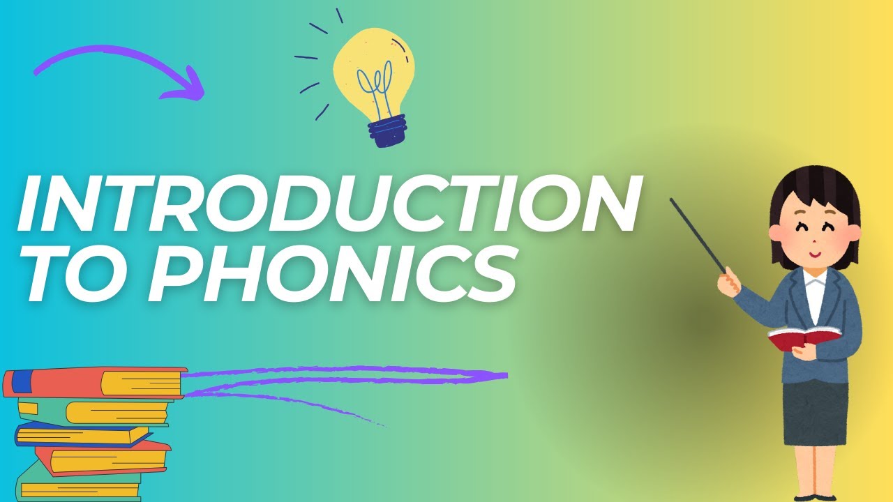 Introduction to Phonics | All you need to know about phonics - YouTube