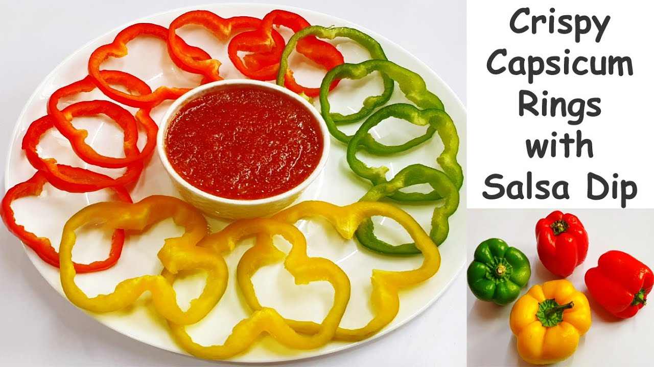 Instant Snack Crispy Capsicum Rings with Salsa Dip || Bell Peppers ...