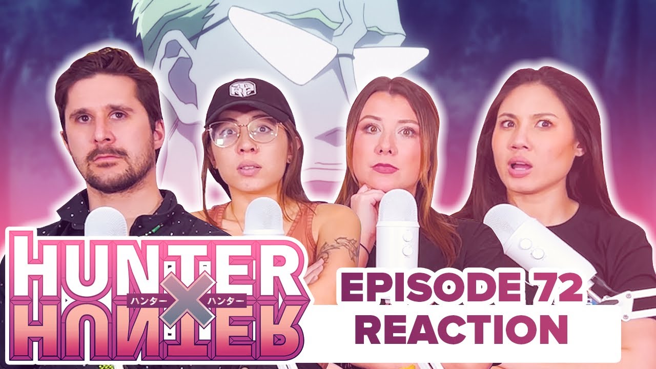 Hunter x Hunter - Reaction - E72 - Chase X And X Chance - YouTube