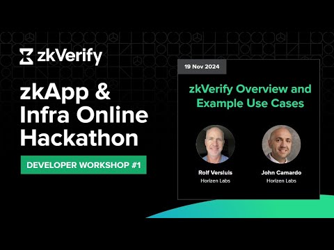 zkVerify Online Hackathon Workshop #1: zkVerify Overview and Use Cases - YouTube