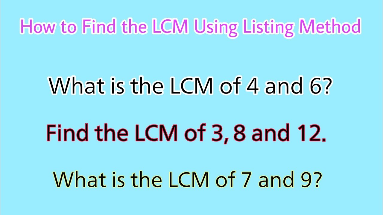 How To Find The Least Common Multiple Or LCM Using Listing Method YouTube How To Find The Least Common Multiple Or LCM Using Listing Method YouTube
