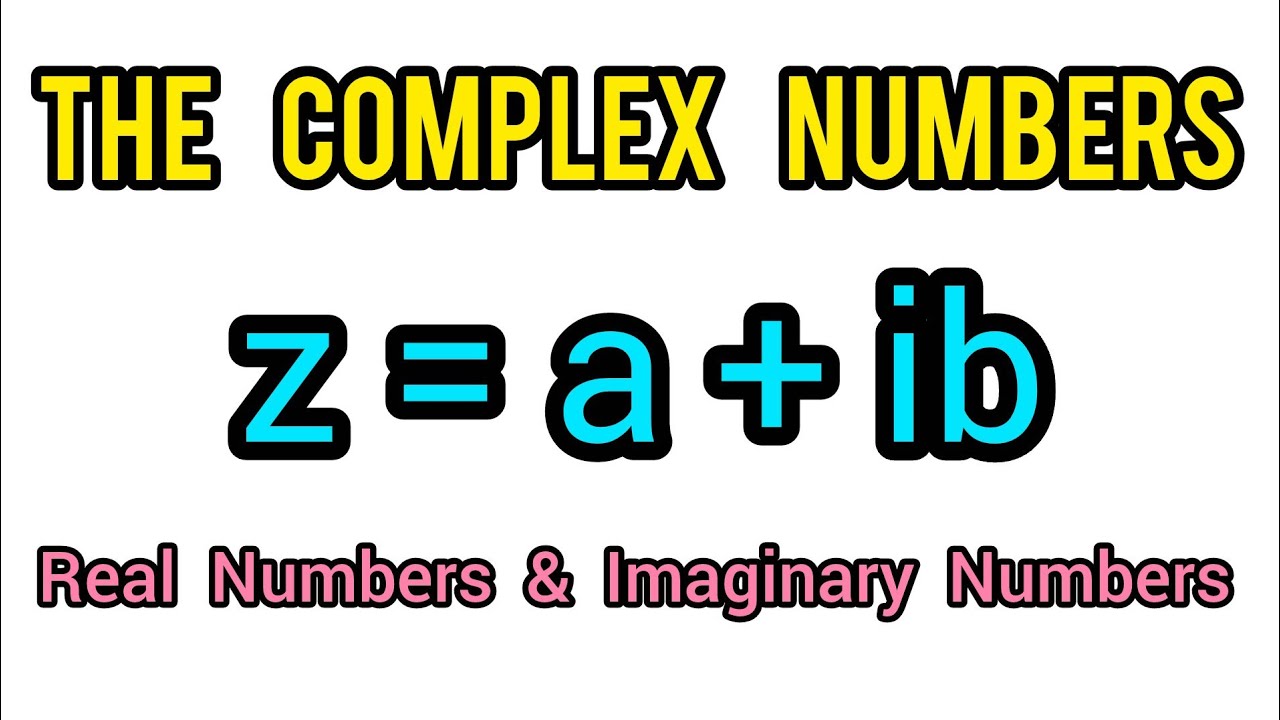 Basic Concepts of Complex Numbers | Combination of Real and Imaginary Numbers | iota (i ...