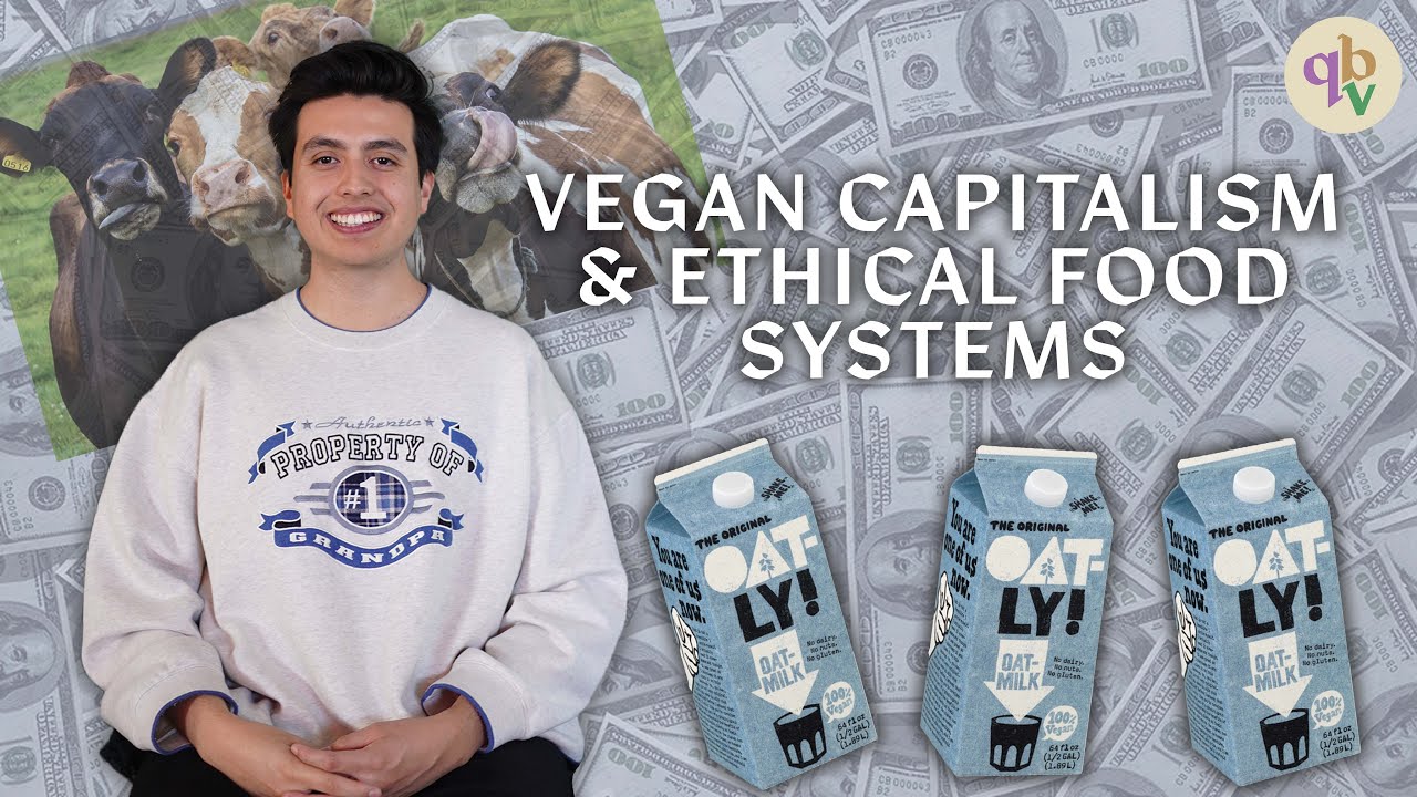 Vegan Capitalism & Ethical Food System - YouTube