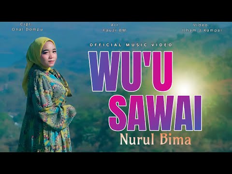 Nurul Bima - Wu'u Sawai (Official Music Video)