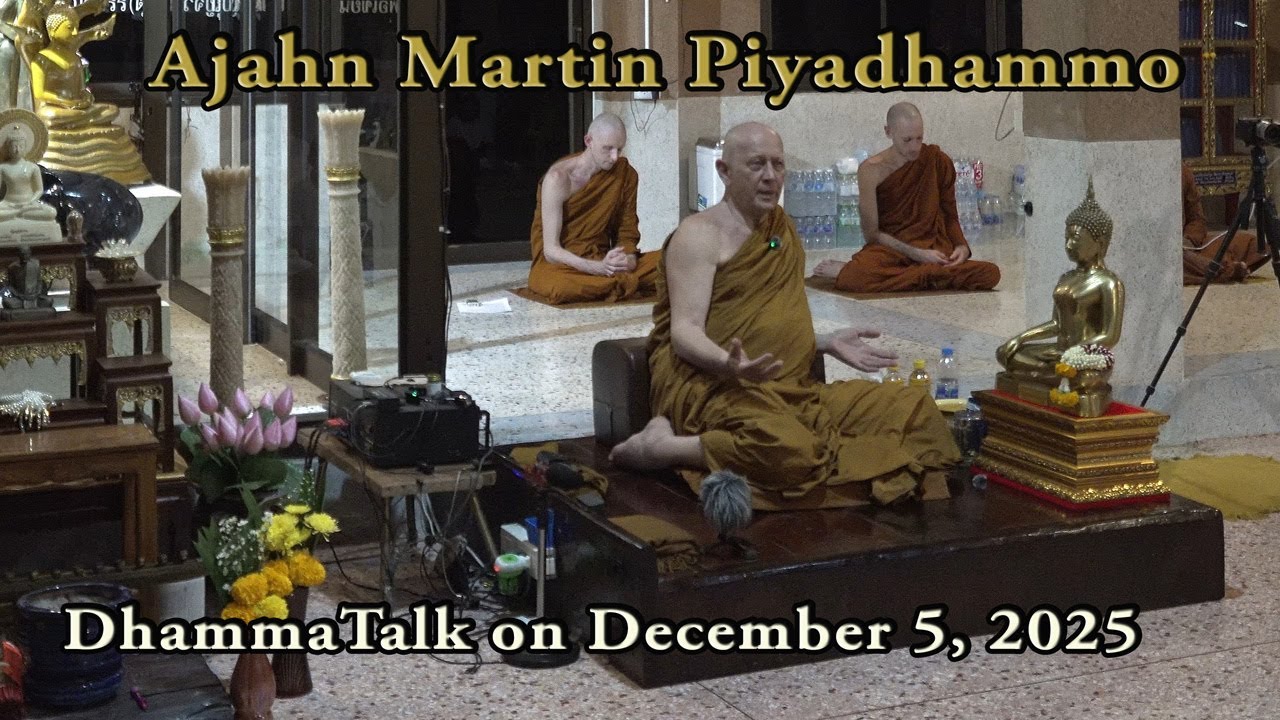 "Who am “I”? Seeing the Delusion" Dhammatalk by Ajahn Martin (05/12/25 ...