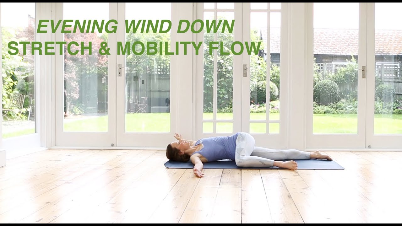 Evening Wind Down - Stretch & Mobility Flow 35 mins - YouTube
