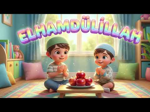 Elhamdülillah Şarkısı 🍎 Şükretmeyi Öğreniyorum | Eğitici Çocuk Şarkıları