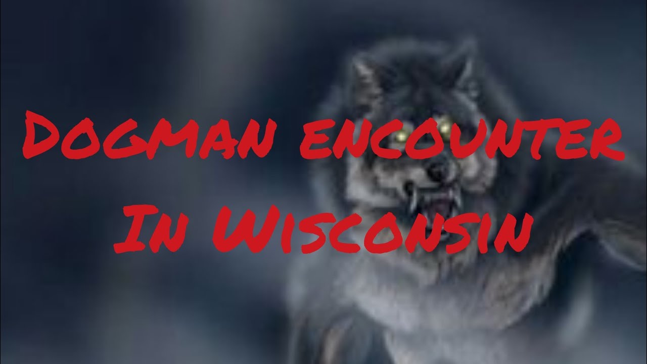 Dogman Encounter in Wisconsin - YouTube