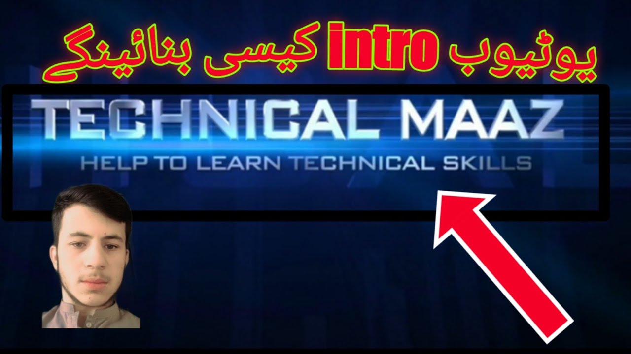 How to make best intro2022 for YouTube channel # by technical maaz - YouTube