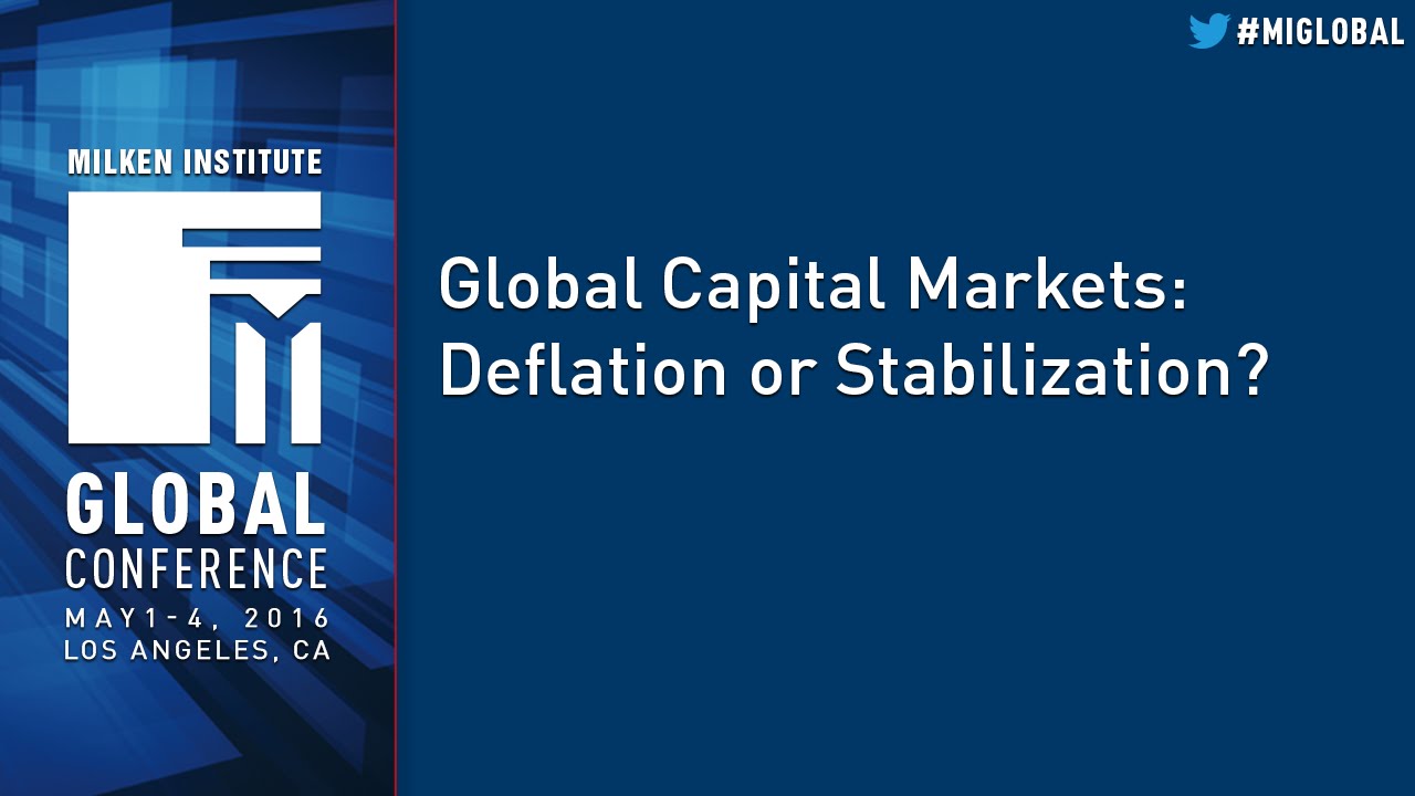 Global Capital Markets: Deflation or Stabilization? - YouTube