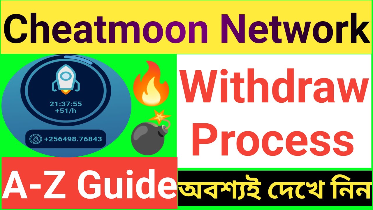 Cheatmoon Network Withdraw Process | A-Z Guide | অবশ্যই দেখে নিবেন | Invitation Code: kinglucky7 ...