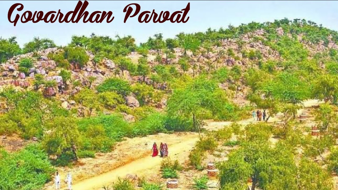 Govardhan Parvat ke Darshan kiye ! - YouTube