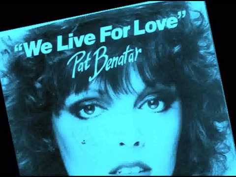 Pat Benatar - We Live for Love (REMIX Version)