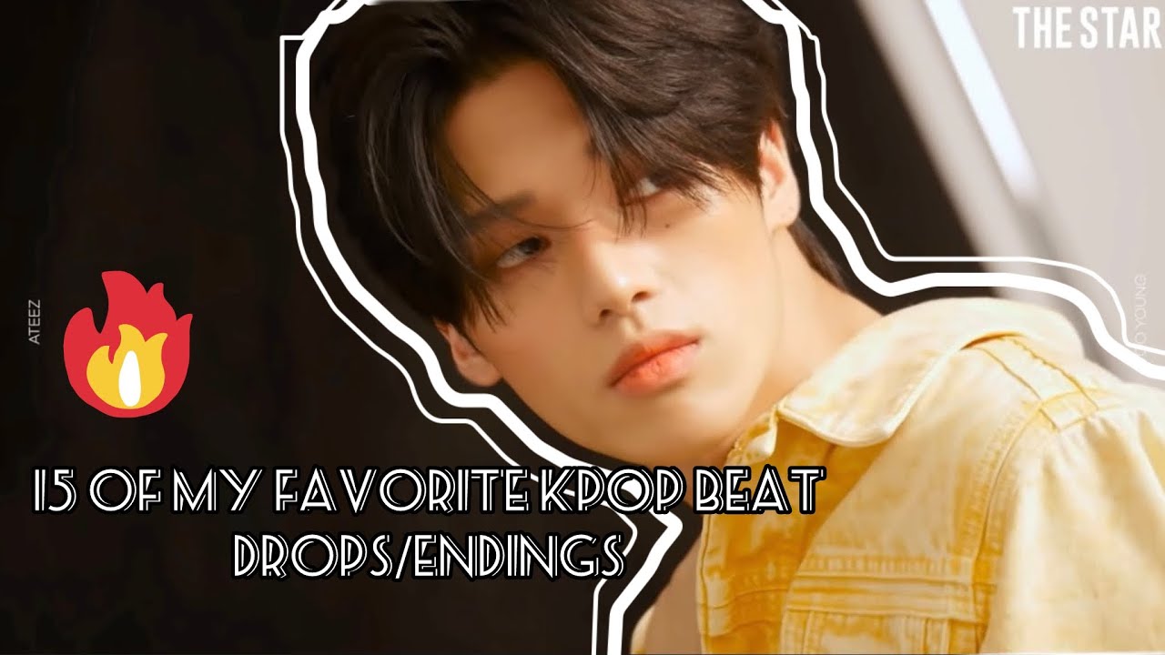 My top 15 Favorite Kpop Best Drops/Endings [2023-2024 edition] - YouTube