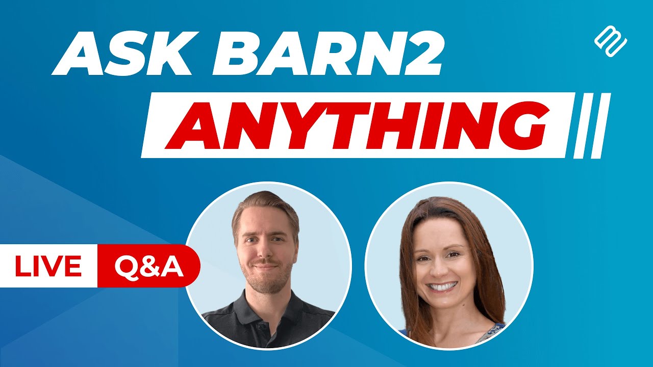 Ask Barn2 Anything - Live Q&A - YouTube
