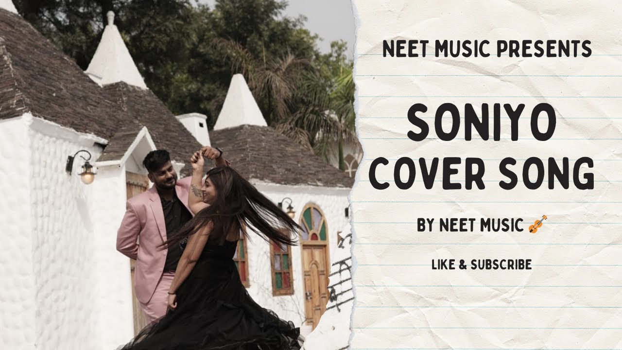 "Soniyo - Cover Song I ( Neet music / Sonu nigam ) - YouTube