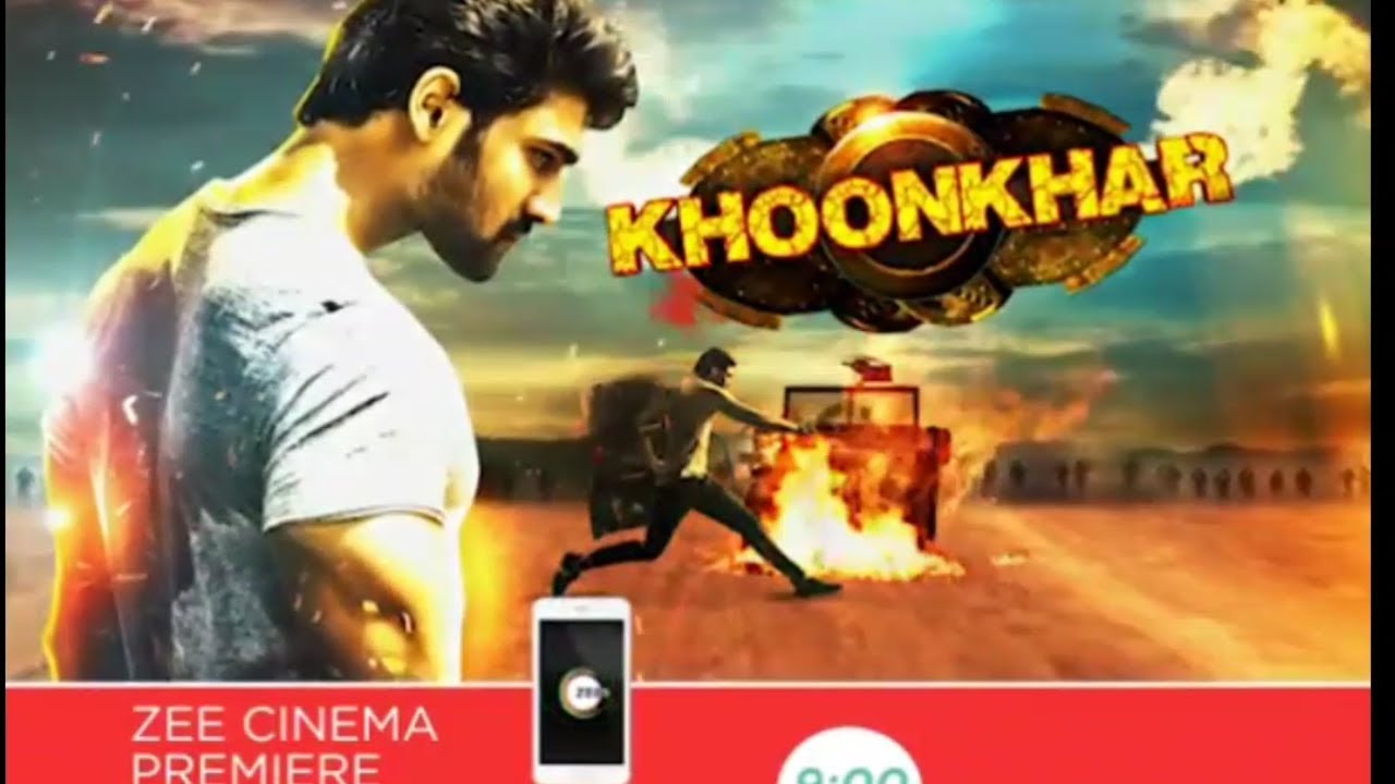 Khoonkhar 2017 Hindi dubbed World Television premiere Date 100% Confirm ...