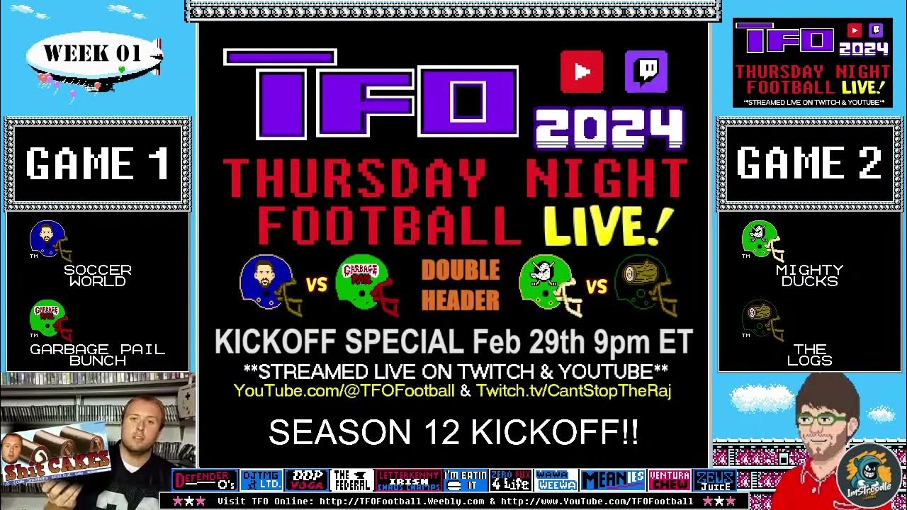 TFO 2024 W01 Thursday Night Football LIVE (Soccer World vs Garbage Pail; Mighty Ducks vs The ...